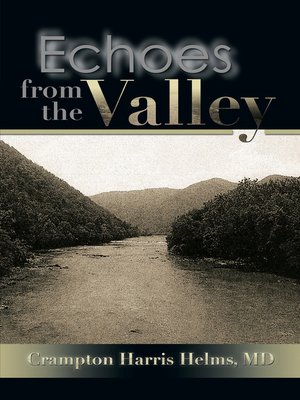 Echoes from the Valley by Crampton Harris Helms · OverDrive: Free ...