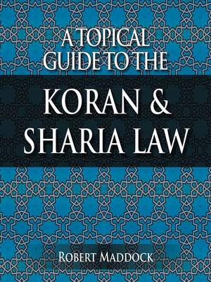 eBook - A Topical Guide to the Koran & Sharia Law by Robert Maddock ...