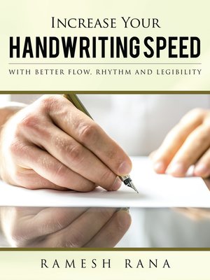Increase Your Handwriting Speed by Ramesh Rana · OverDrive: Free ebooks ...