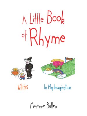 A Little Book of Rhyme by Marianne Bullen · OverDrive: Free ebooks ...