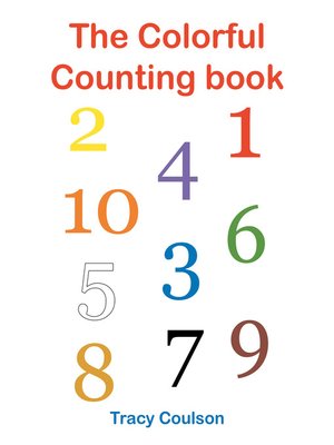 eBook - The Colorful Counting Book by Tracy Coulson · OverDrive: Free ...