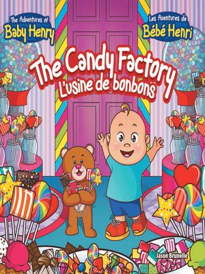 The Candy Factory by T. Mayu Bogollagama Brunelle · OverDrive: Free ...