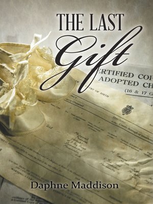 eBook - The Last Gift by Daphne Maddison · OverDrive: Free ebooks ...
