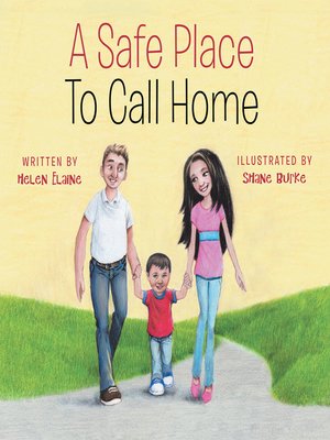 A Safe Place to Call Home by Helen Elaine · OverDrive: Free ebooks ...