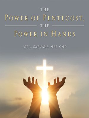 eBook - The Power of Pentecost, the Power in Hands by Joe L. Caruana ...