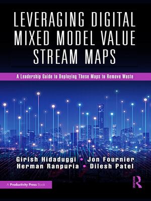 Leveraging Digital Mixed Model Value Stream Maps by Girish Hidaduggi ...