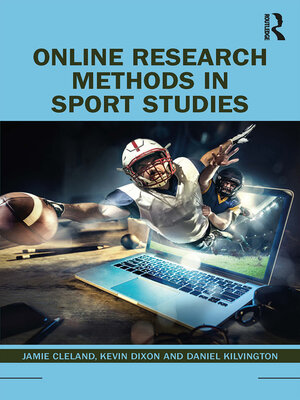Online Research Methods in Sport Studies by Jamie Cleland · OverDrive ...