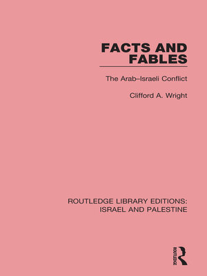 Facts and Fables (RLE Israel and Palestine) by Clifford A. Wright ...
