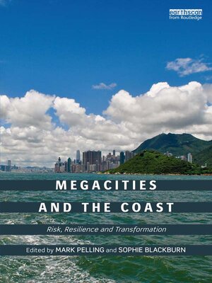 eBook - Megacities and the Coast by Mark Pelling · OverDrive: Free ...
