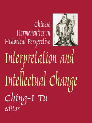 Interpretation and Intellectual Change by Ching-I Tu · OverDrive: Free ...