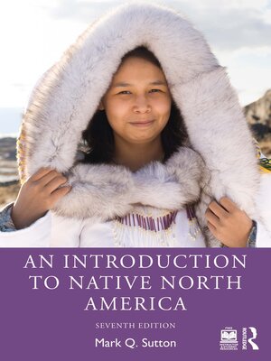 An Introduction to Native North America by Mark Q. Sutton · OverDrive ...