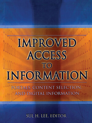 eBook - Improved Access to Information by Sul H Lee · OverDrive: Free ...