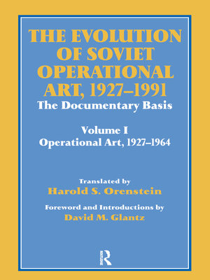 The Evolution of Soviet Operational Art, 1927-1991 by David M. Glantz ...