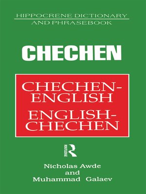 Chechen-English English-Chechen Dictionary and Phrasebook by Nicholas ...
