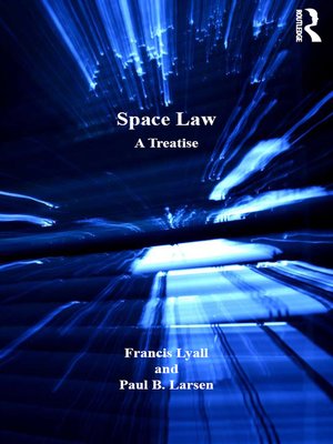 Space Law by Francis Lyall · OverDrive: ebooks, audiobooks, and videos ...