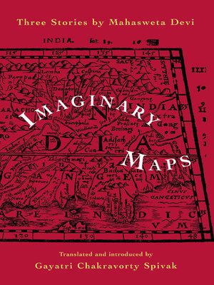 Imaginary Maps by Mahasweta Devi · OverDrive: Free ebooks, audiobooks ...