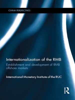 Internationalization of the RMB by International Monetary Institute ...