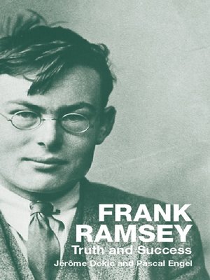 Frank Ramsey by Jérôme Dokic · OverDrive: ebooks, audiobooks, and more ...