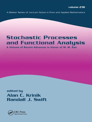 Stochastic Processes and Functional Analysis by Alan C. Krinik ...