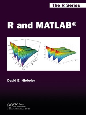 R and MATLAB by David E. Hiebeler · OverDrive: ebooks, audiobooks, and ...