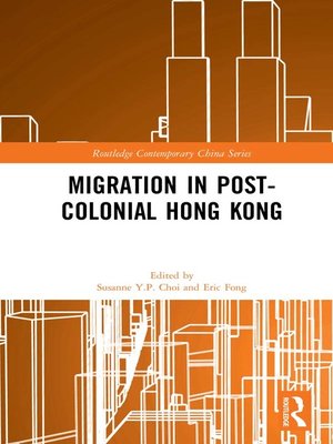 eBook - Migration in Post-Colonial Hong Kong by Susanne Y.P. Choi ...
