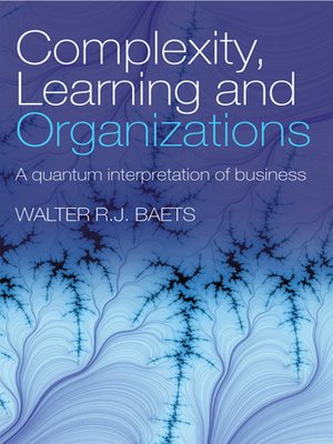 eBook - Complexity, Learning and Organizations by Walter R.J. Baets ...