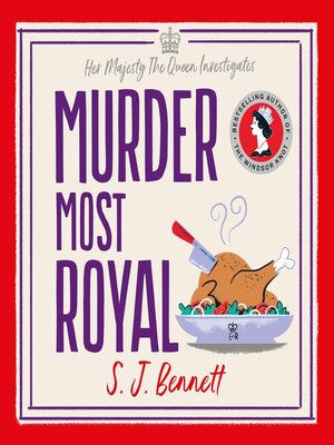 Audiobook - Murder Most Royal by S.J. Bennett · OverDrive: Free ebooks ...