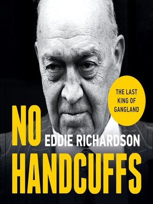 No Handcuffs by Eddie Richardson · OverDrive: Free ebooks, audiobooks ...