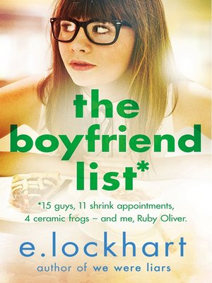 eBook - The Boyfriend List by E. Lockhart · OverDrive: Free ebooks ...