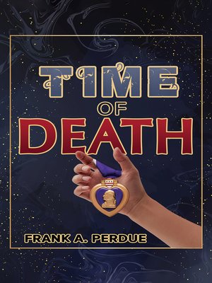 Time of Death by Frank A. Perdue · OverDrive: Free ebooks, audiobooks ...