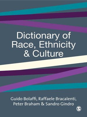 Dictionary of Race, Ethnicity and Culture by Guido Bolaffi · OverDrive ...