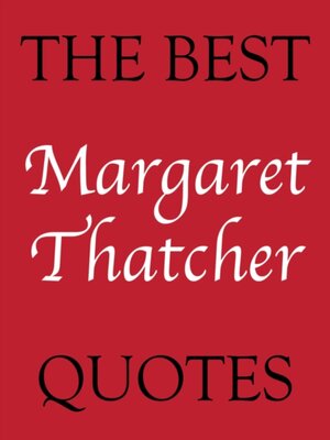 Best Margaret Thatcher Quotes by James Alexander · OverDrive: Free ...