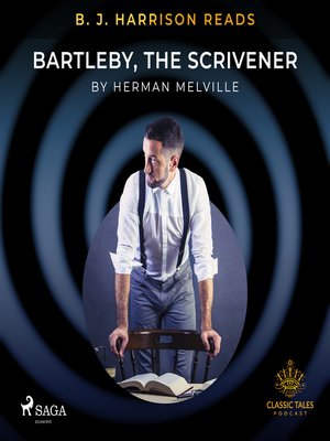 B. J. Harrison Reads Bartleby, the Scrivener by Herman Melville ...