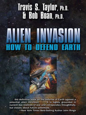Alien Invasion by Travis S. Taylor · OverDrive: ebooks, audiobooks, and ...