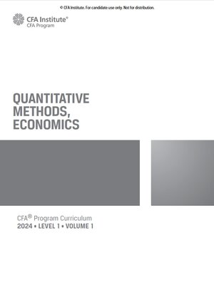 eBook - 2024 CFA Level 1, Volume 1: Quantitative Methods, Economics by ...