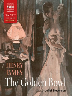 The Golden Bowl by Henry James · OverDrive: Free ebooks, audiobooks ...